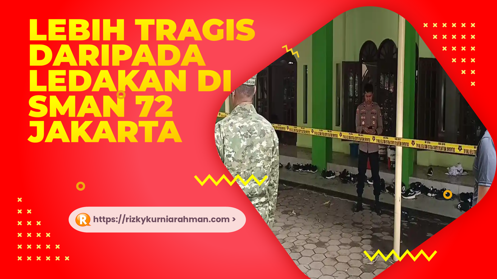 Tragis, Kasus Ledakan di SMAN 72 Jakarta, Ternyata Ada yang Lebih ...